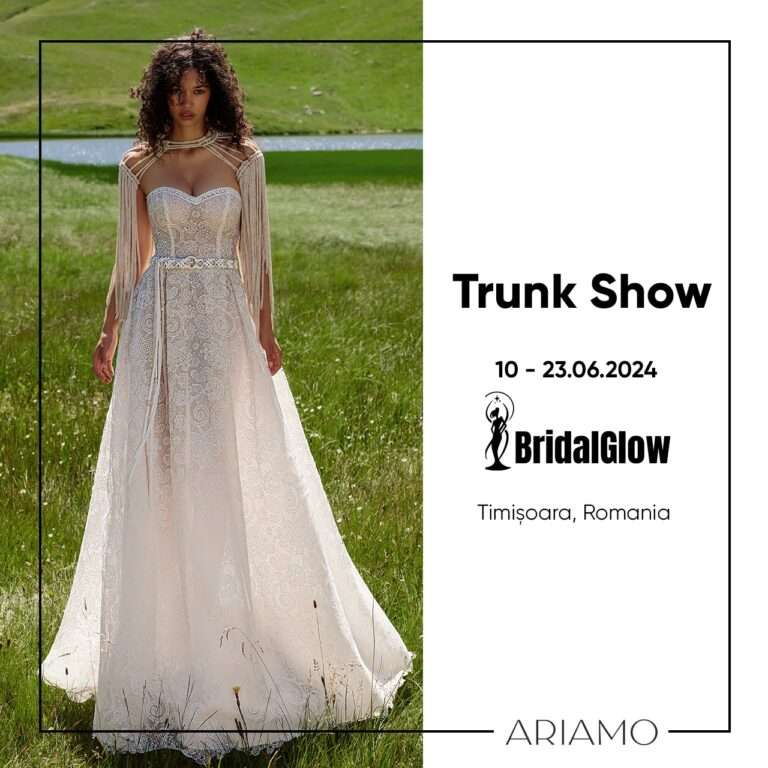 Trunk Show in Romania, Bridal Glow 10.06 - 23.06 - Ariamobridal.com